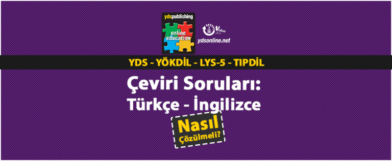 Türkçe – İngilizce Çeviri Soruları Nasıl Çözülür? | YDS Online Eğitim